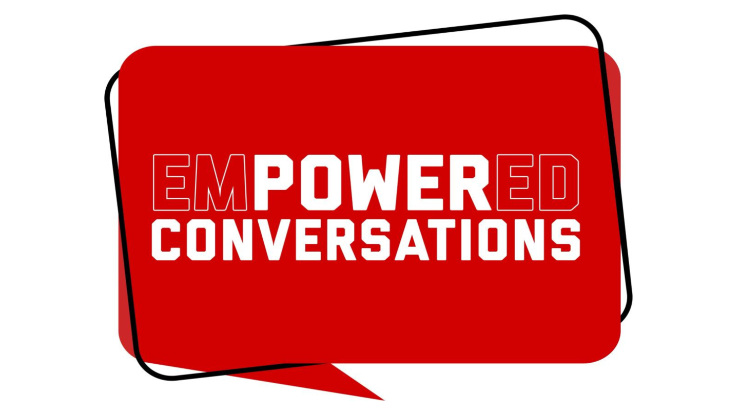 Empowered Conversations to foster connections through meaningful ...